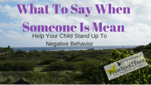 Things To Teach Your Child Say When Someone Is Mean