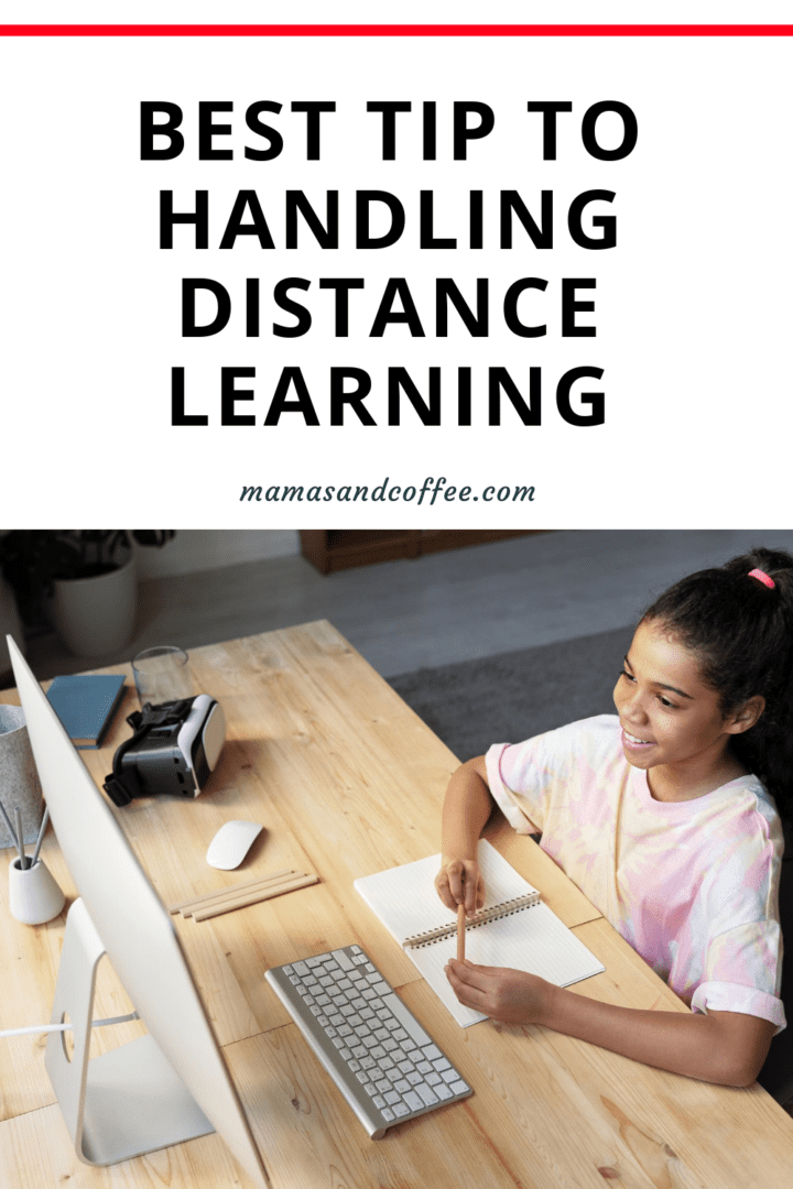 Best Tip In Handling Distance Learning - Mamas and Coffee®